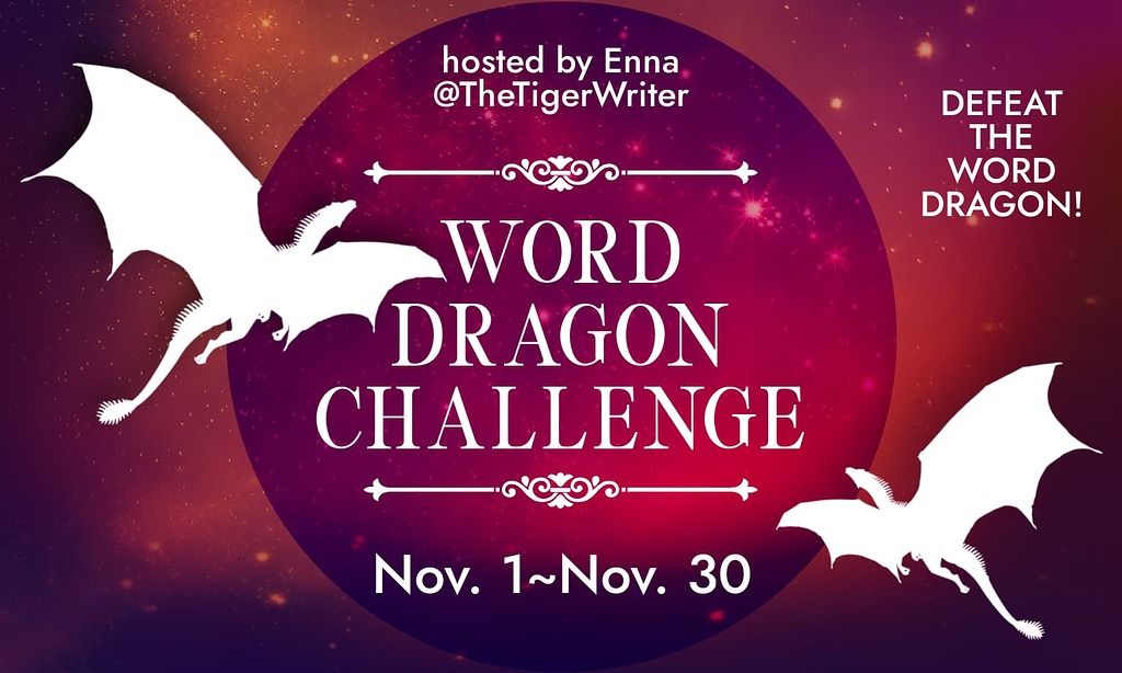 Word Dragon Challenge *THE END* [Nov.1~30]: Share, Chat, Encouragement ...
